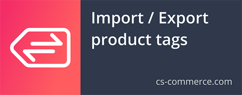 Import/Export product tags add-on - add-on for cs-cart